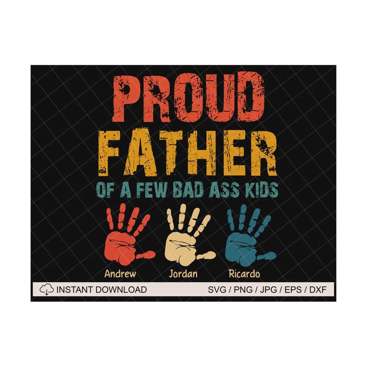 Proud Father Of A Few Bad Ass Kids Svg, Personalized Vintage | Inspire ...
