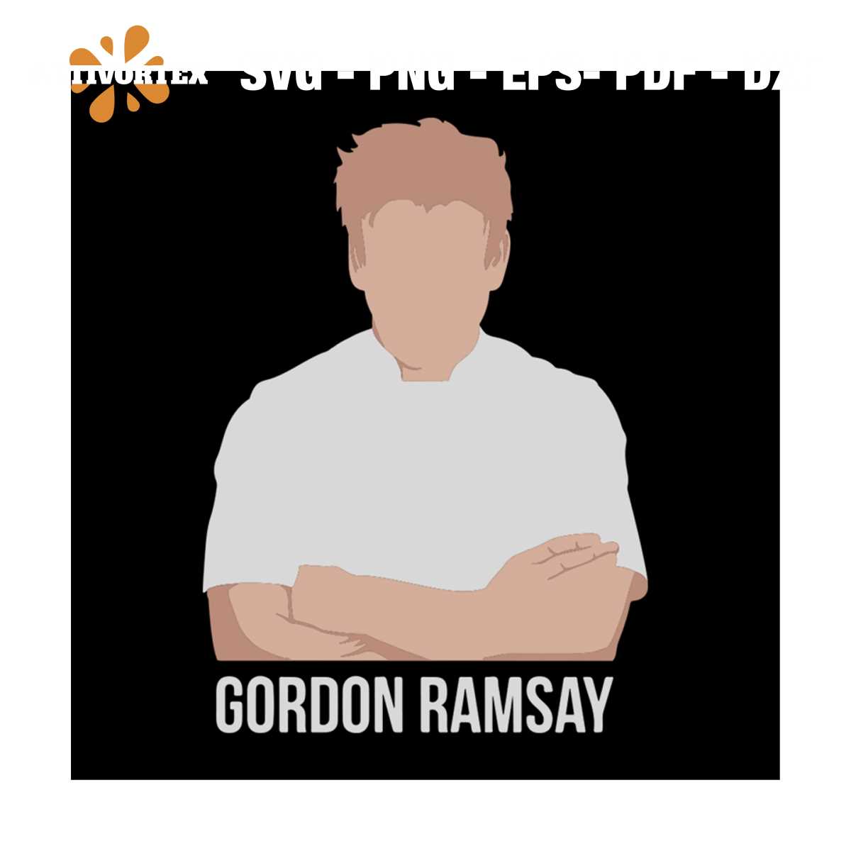 Gordon Ramsay Svg, Famous People Svg, Gordon Ramsay Svg, Gor | Inspire ...