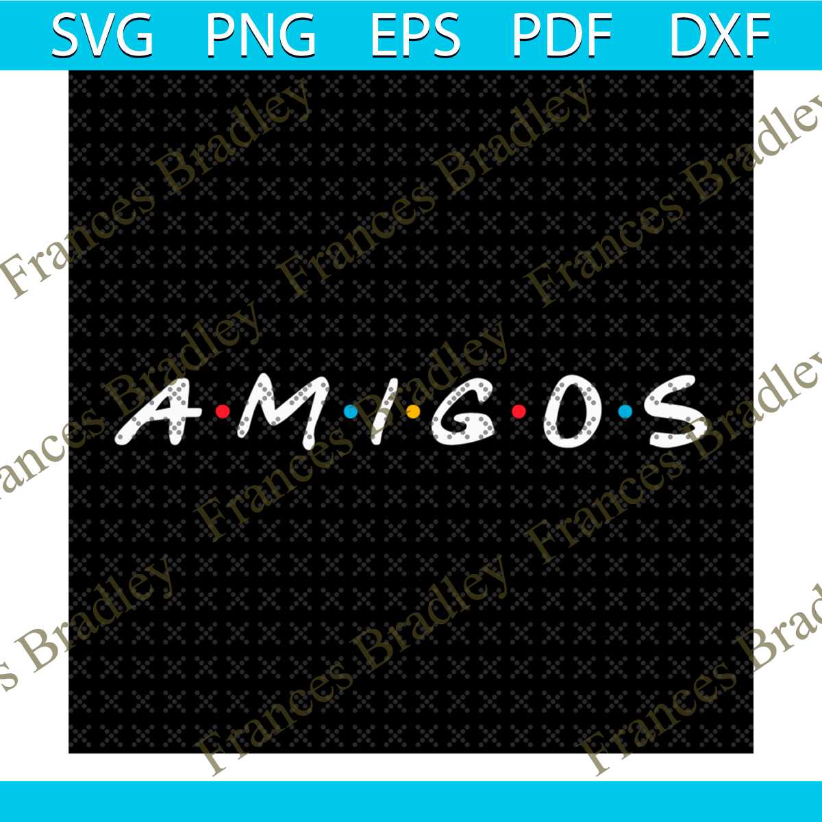 Friends Amigos svg | Inspire Uplift