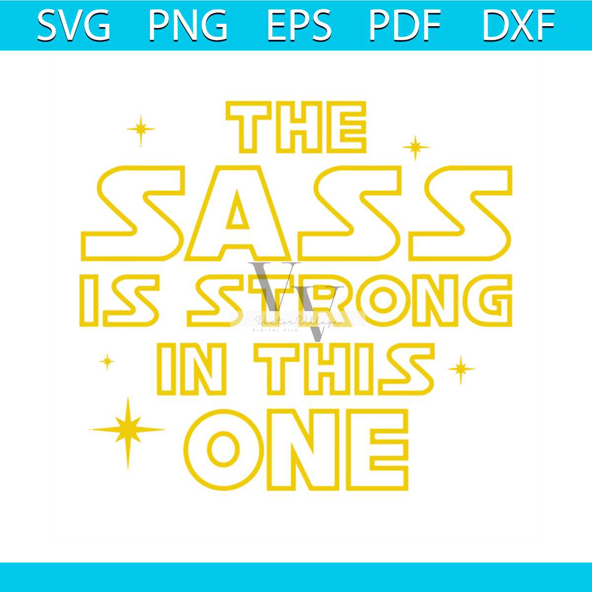 The Sass is Strong in This One svg | Inspire Uplift