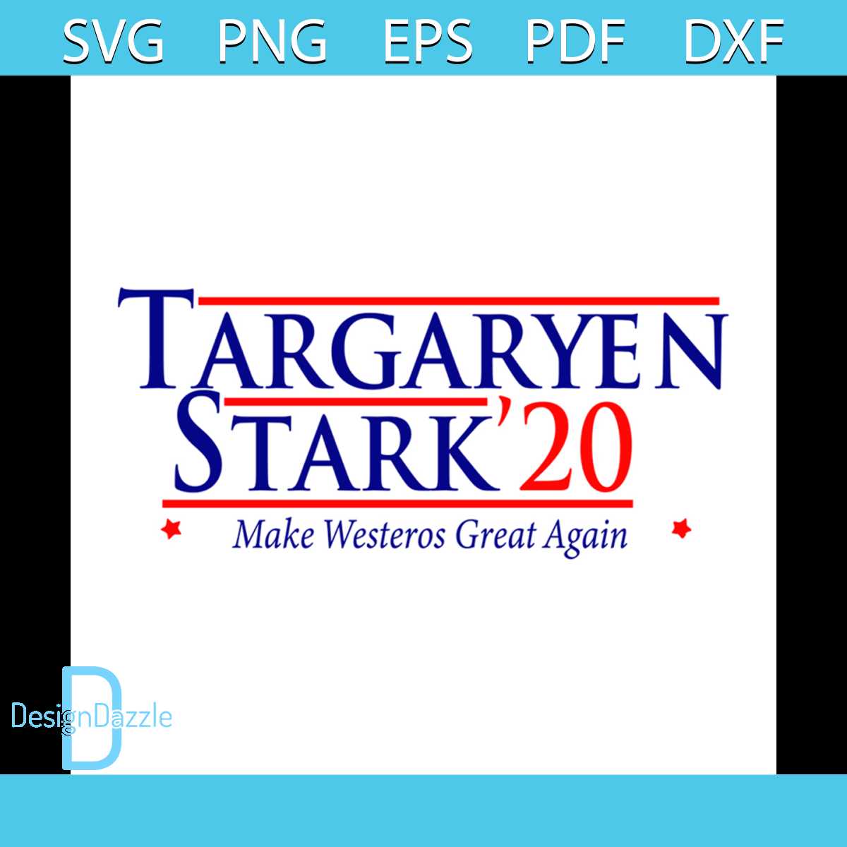 Targaryen and Stark Make Westeros Great Again svg | Inspire Uplift