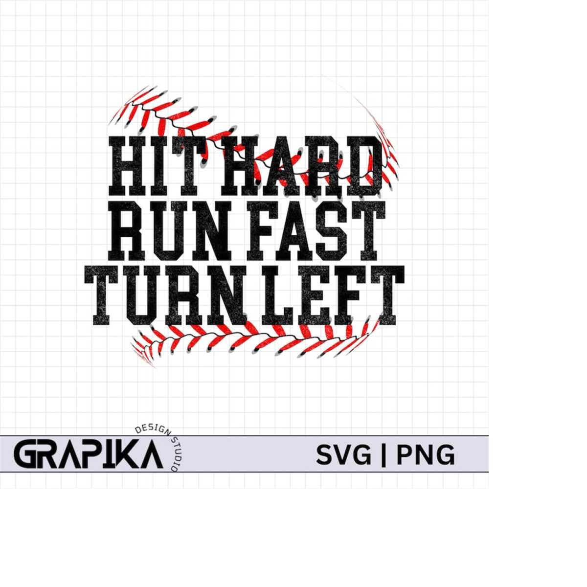 Baseball Svg, Hit Hard Run Fast Turn Left Svg, Baseball Mom | Inspire ...