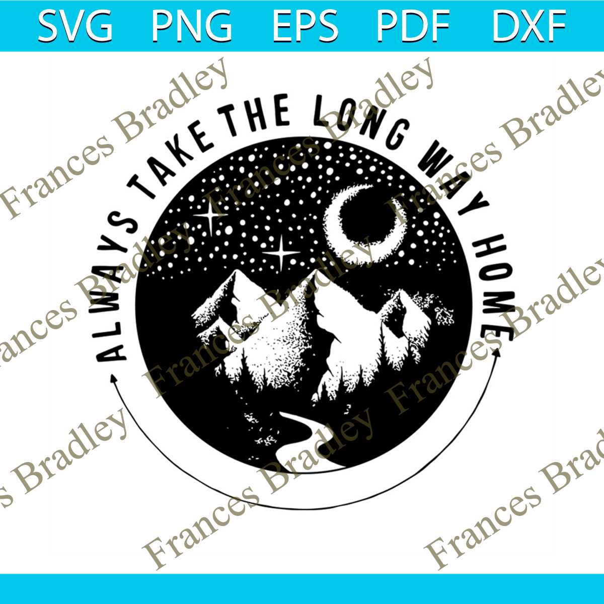 Always Take The Long Way Home Svg, Family Svg, Sweet Night S | Inspire ...