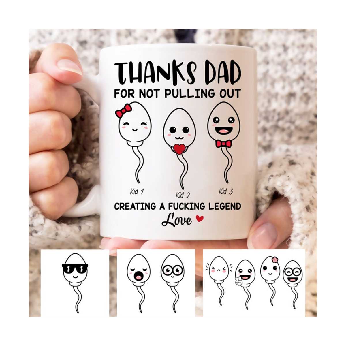 Thanks Dad For Not Pulling Out Creating A Legends Love Mug, | Inspire ...