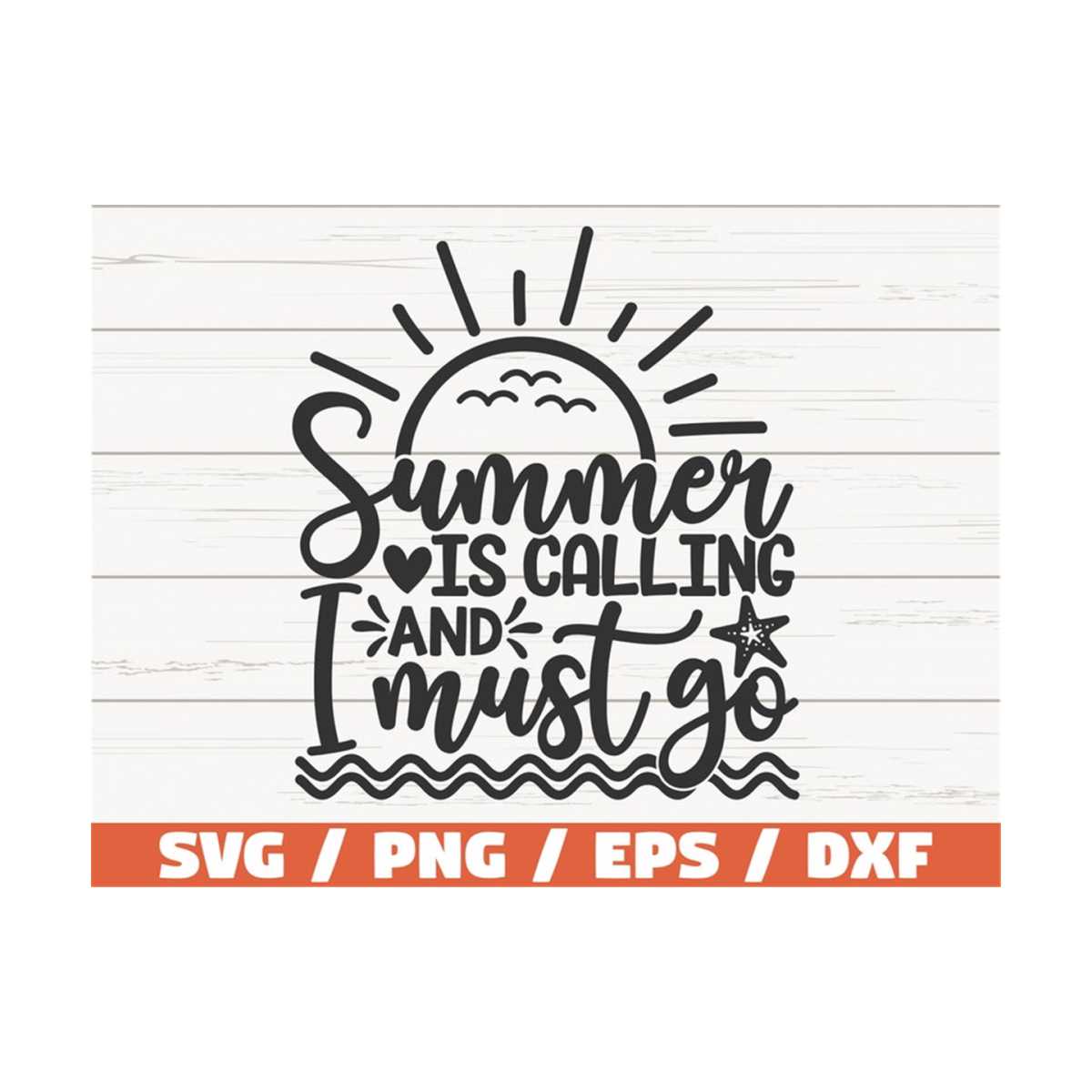 Summer Is Calling And I Must Go SVG / Cut File / Cricut / Co | Inspire ...