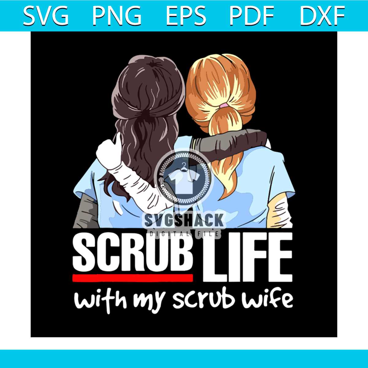 Scrub Life With My Scrub Wife Nurse Husband svg - Inspire Uplift