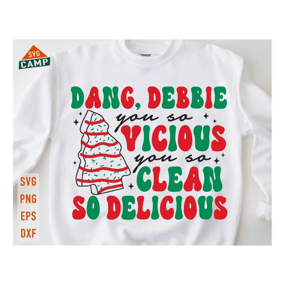 Dang Debbie You So Vicious Svg, Christmas Cake Svg, Funny Ch | Inspire ...