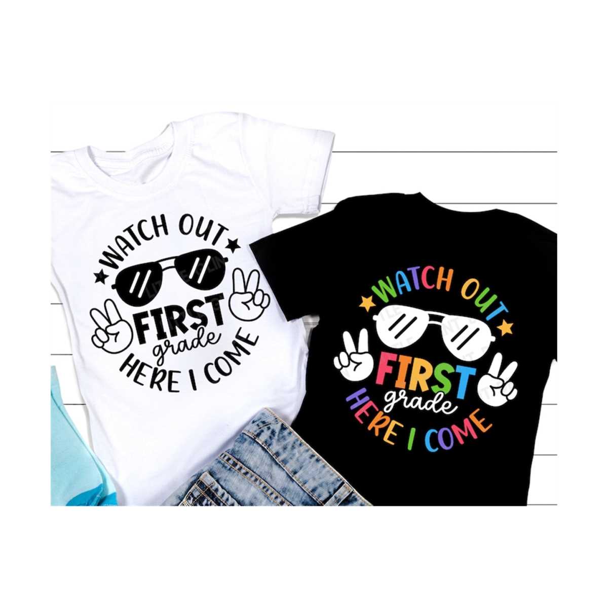 Watch Out First Grade Here I Come SVG PNG, Back To School Sv | Inspire ...