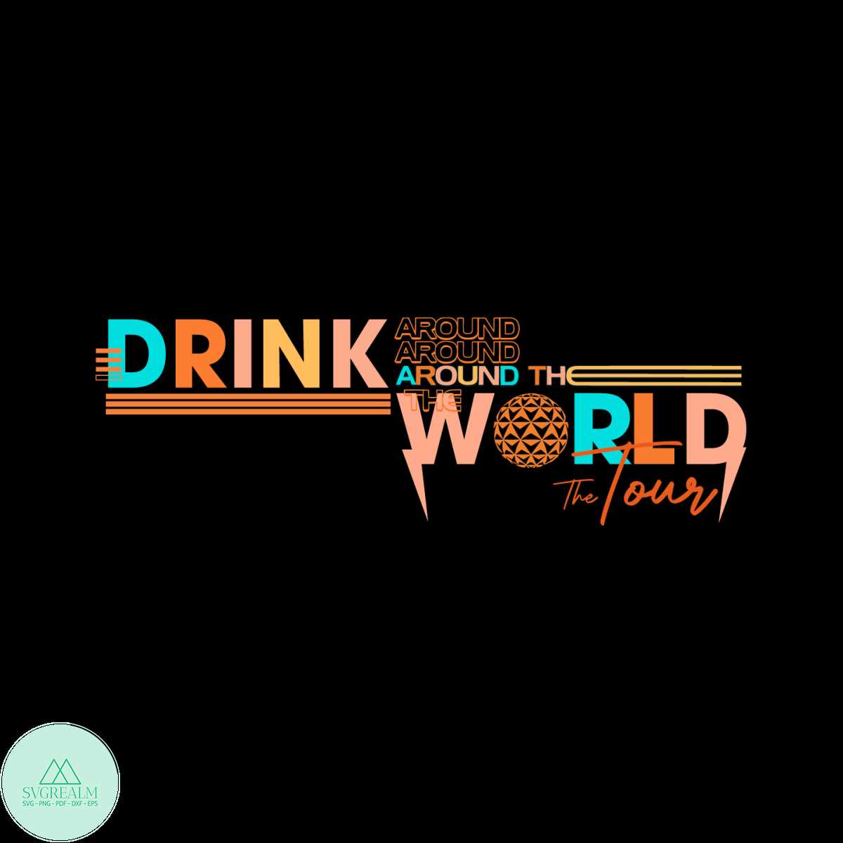 Drinking Around The World Tour SVG Epcot Center SVG File | Inspire Uplift