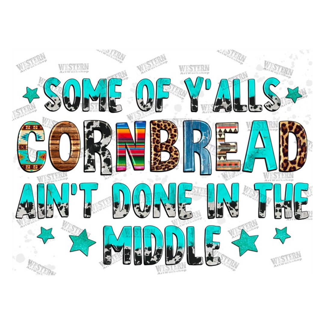 Some Of Y'alls Cornbread Ain't Done In The Middle Png, Sarca - Inspire ... Some Of Y'alls Cornbread Ain't Done In The Middle Png, Sarca - Inspire ...