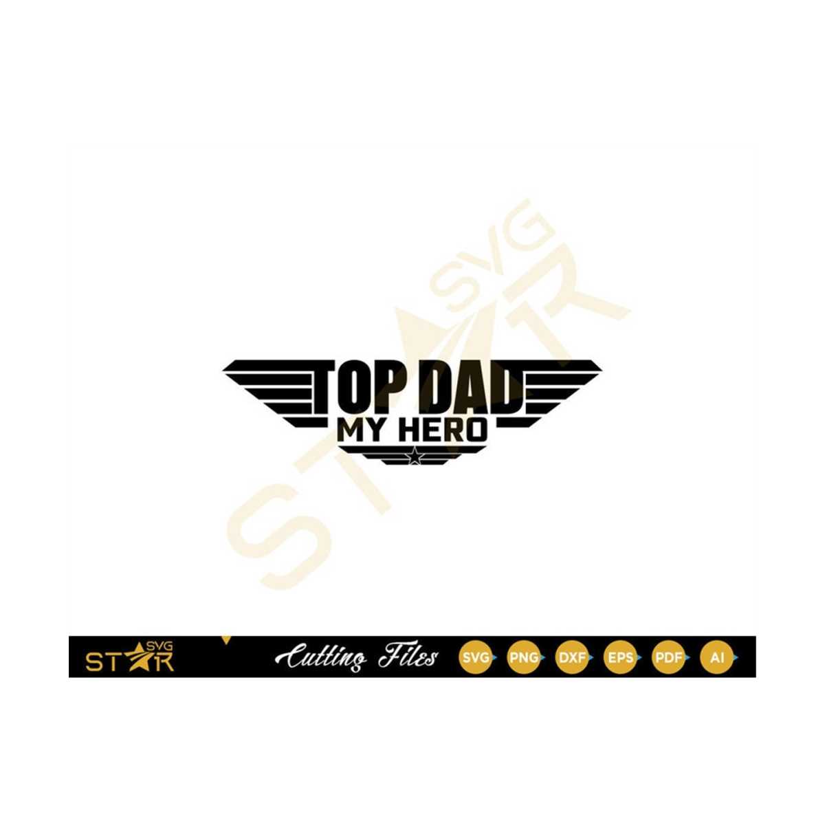 Top Dad My Hero Svg, Father Hero SVG, Fathers Day Svg, Cricu | Inspire ...