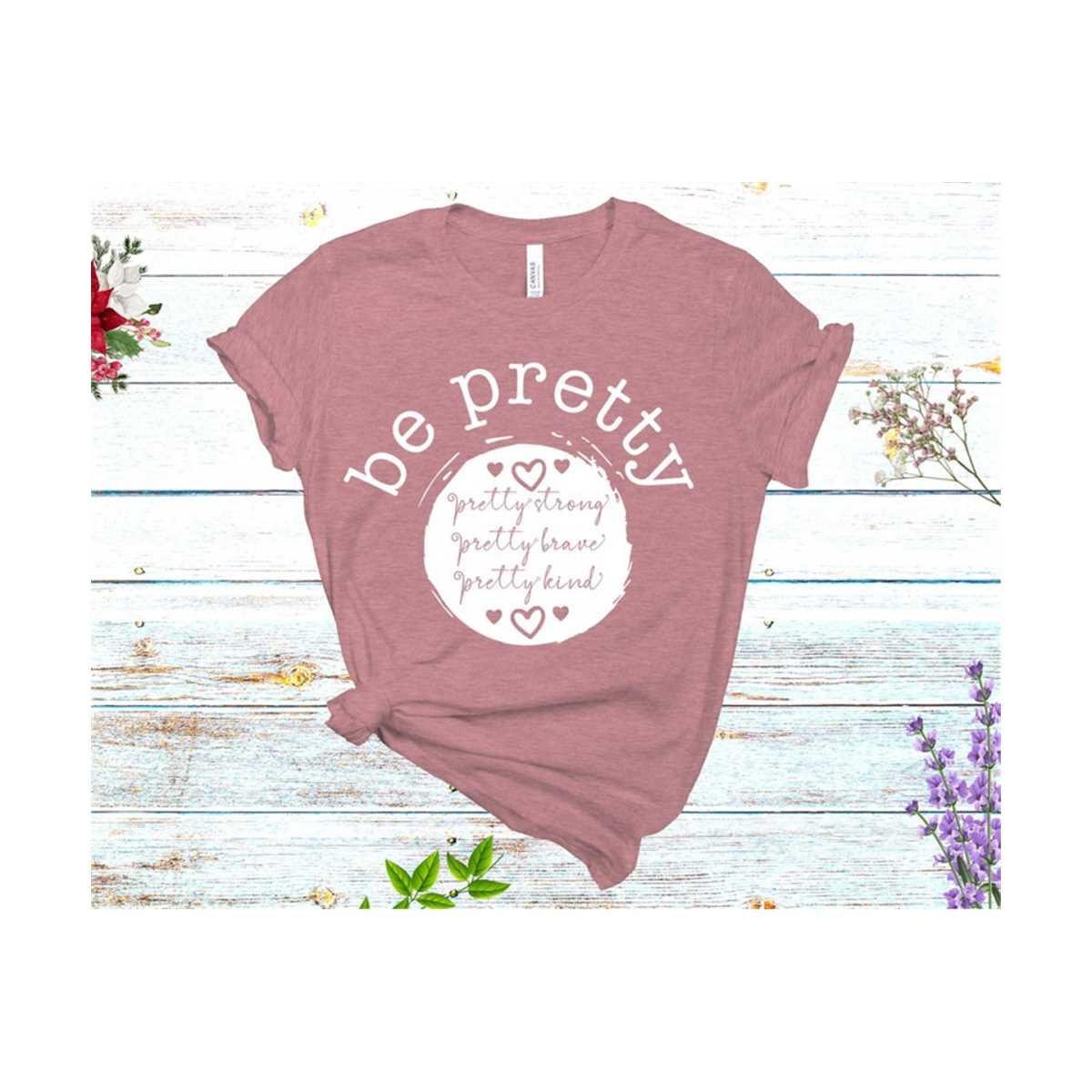 Be Kind svg, Be Strong svg, Be Pretty SVG, Be Brave svg, Mom | Inspire ...