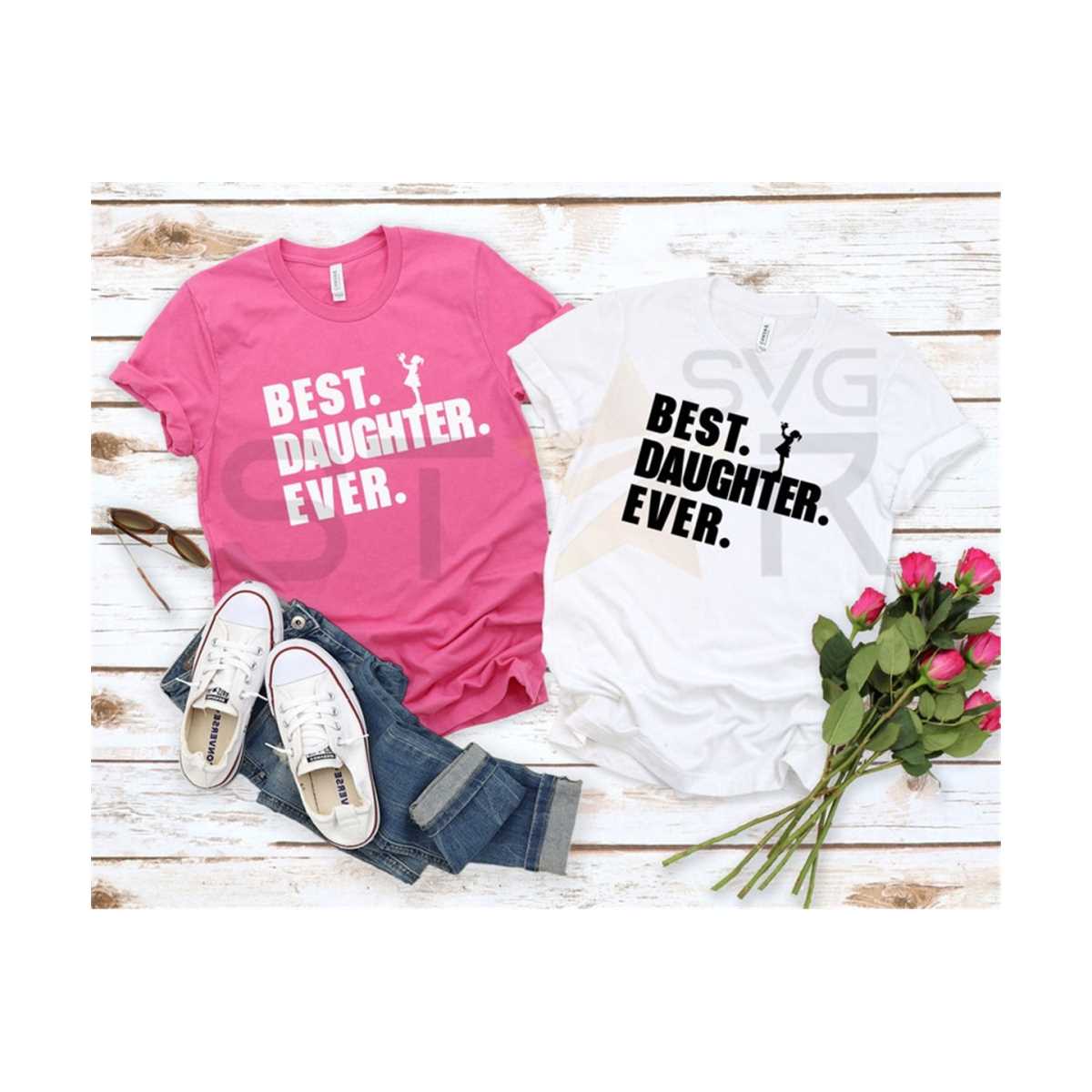 Best Daughter Ever SVG, Daughter svg, Digital Download, SVG, | Inspire ...