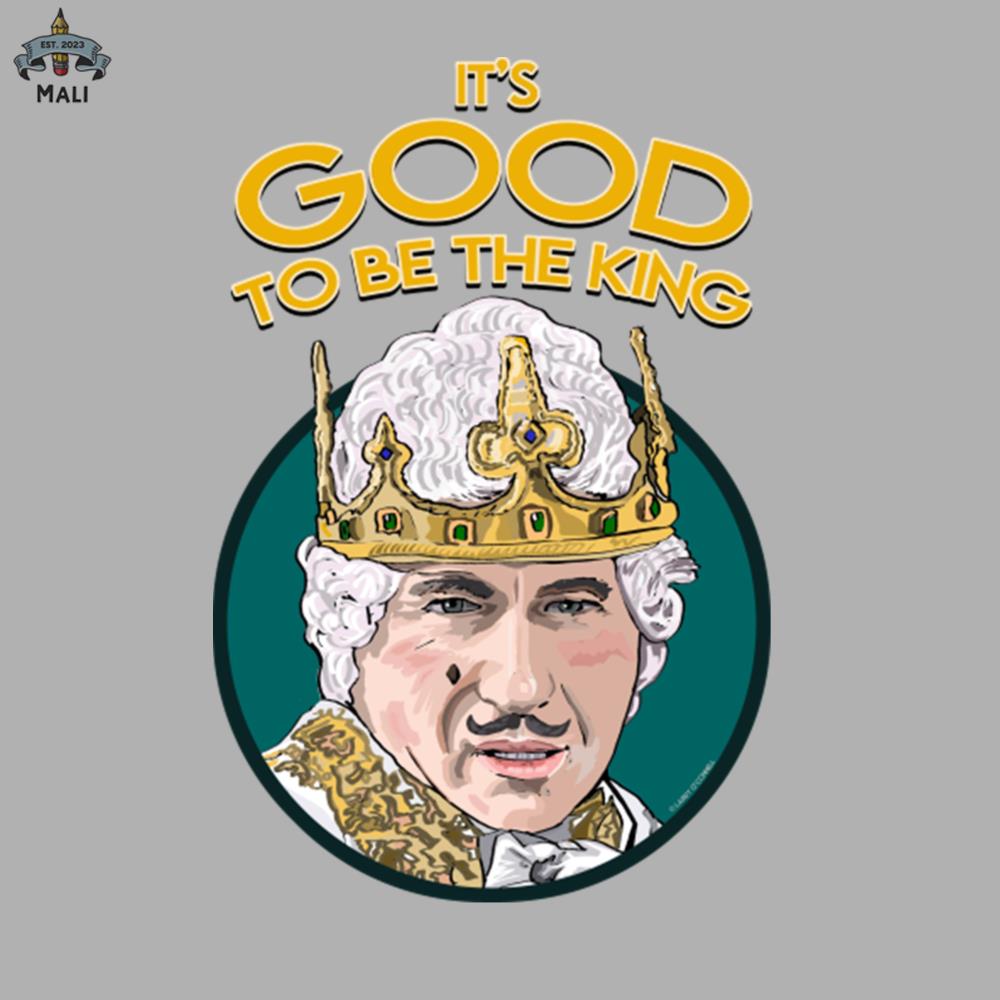 Its Good To Be The King Sublimation PNG Download | Inspire Uplift