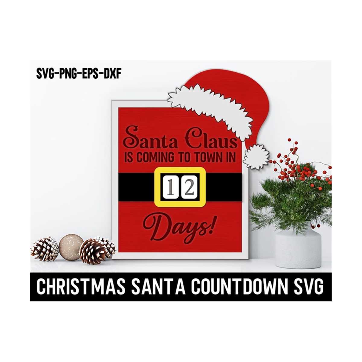 Christmas Santa Countdown SVG, Santa Claus is coming to town | Inspire ...