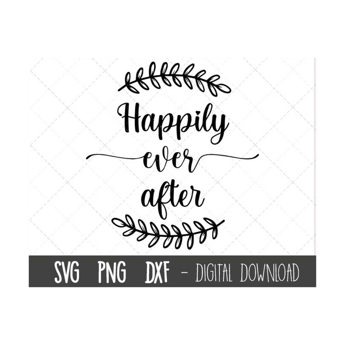 Happily Ever After SVG, Wedding svg, Wedding Welcome Sign sv | Inspire ...