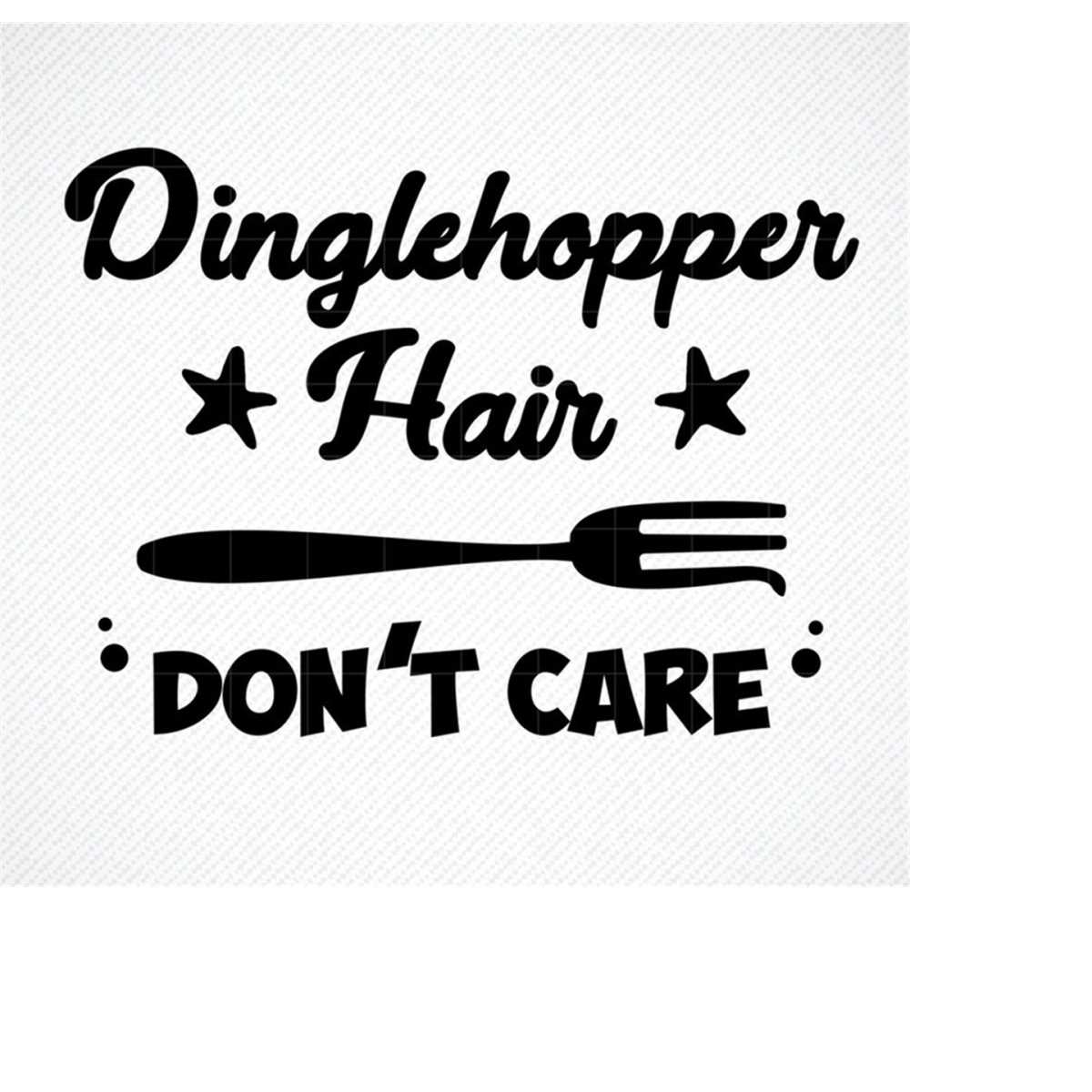DINGLEHOPPER HAIR SVG, Dinglehopper hair don't care, Dingleh - Inspire ...