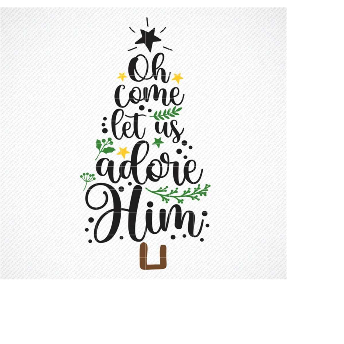 Oh Come Let Us Adore Him Christmas Tree SVG | Inspire Uplift