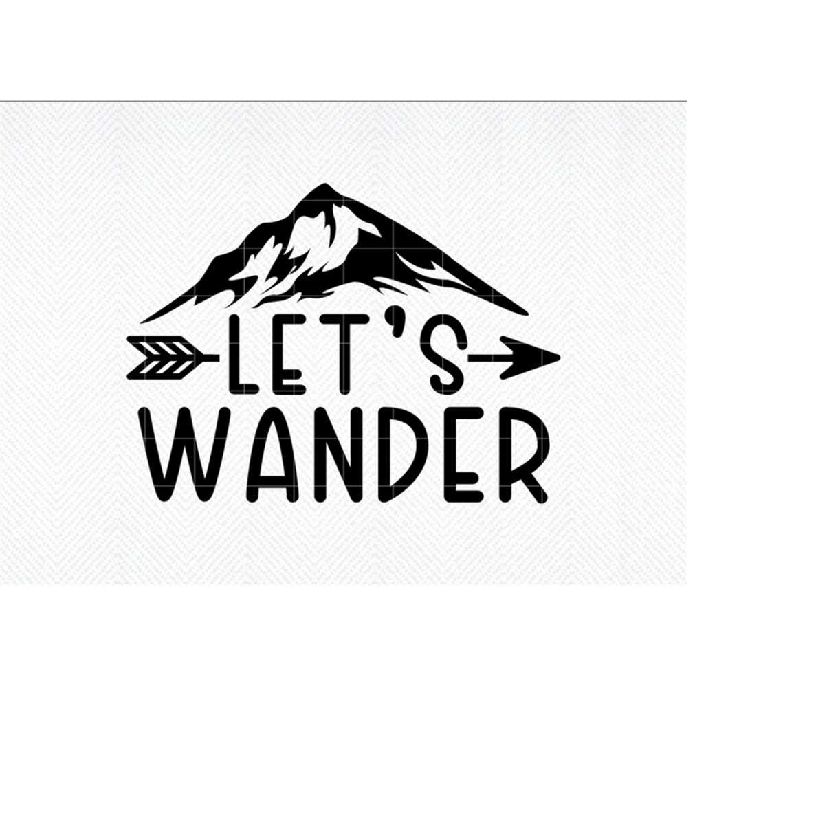 lets wander svg, camping svg, river svg, outdoors svg, wande | Inspire ...
