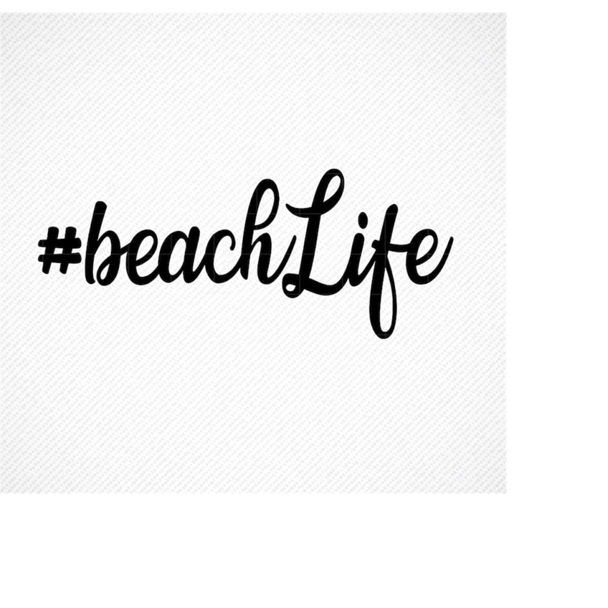 Beachlife Svg / Beach life Svg / Beach Svg / Hashtag beach l | Inspire ...