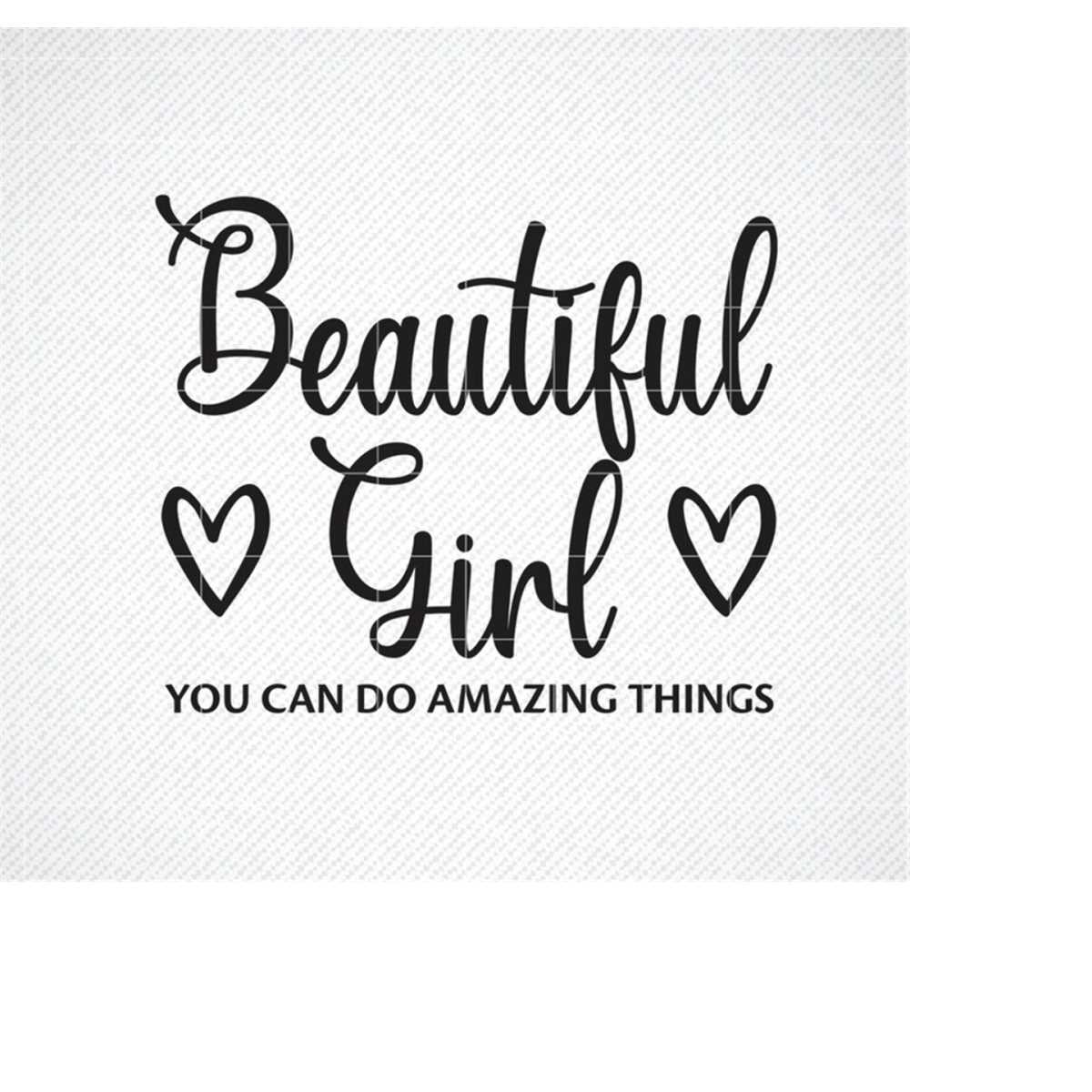 Beautiful Girl You Can do Amazing Things SVG, Nursery Svg, V | Inspire ...