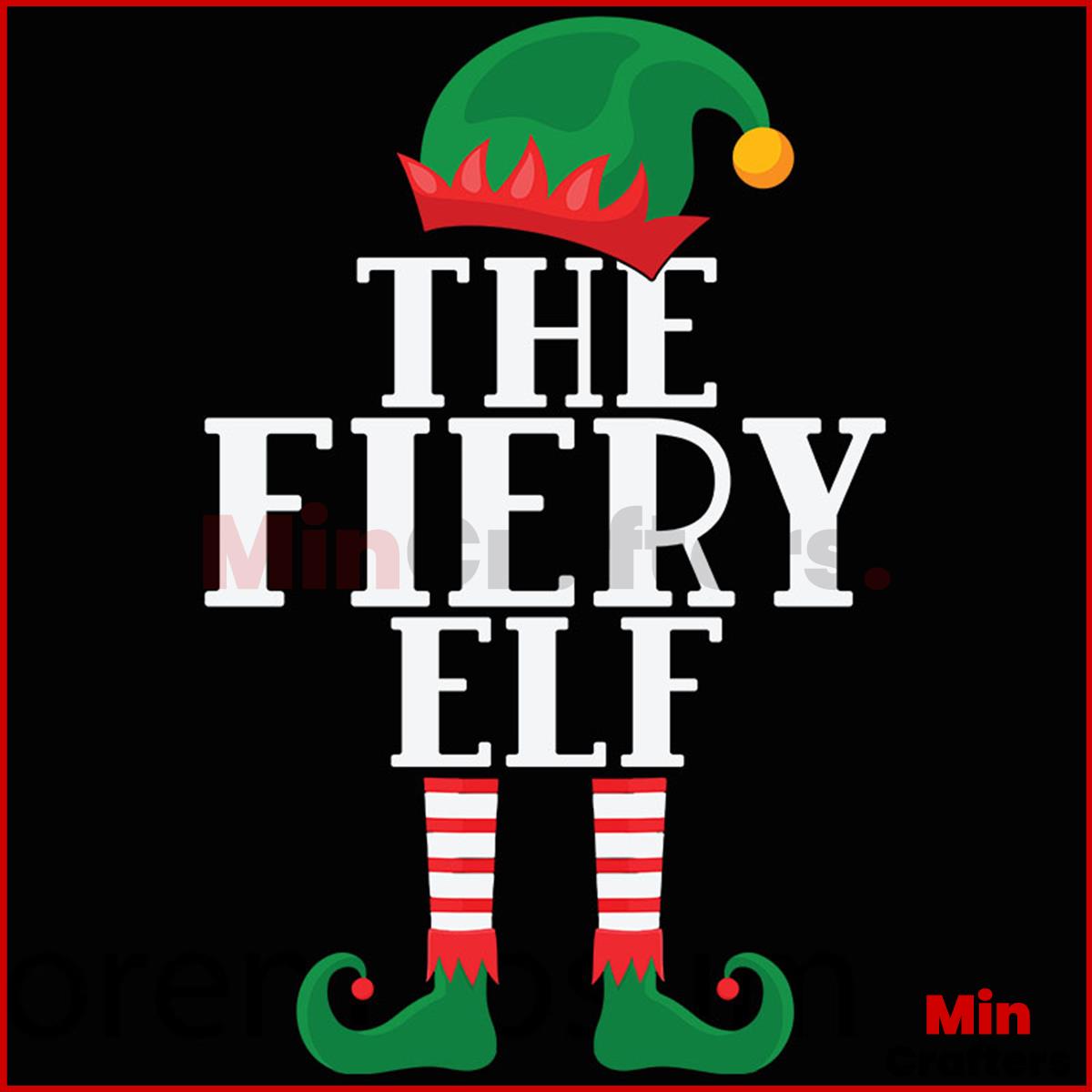 The Fiery Elf Svg, Christmas Svg, Elf Fiery Svg, Elf Svg, Me - Inspire ...