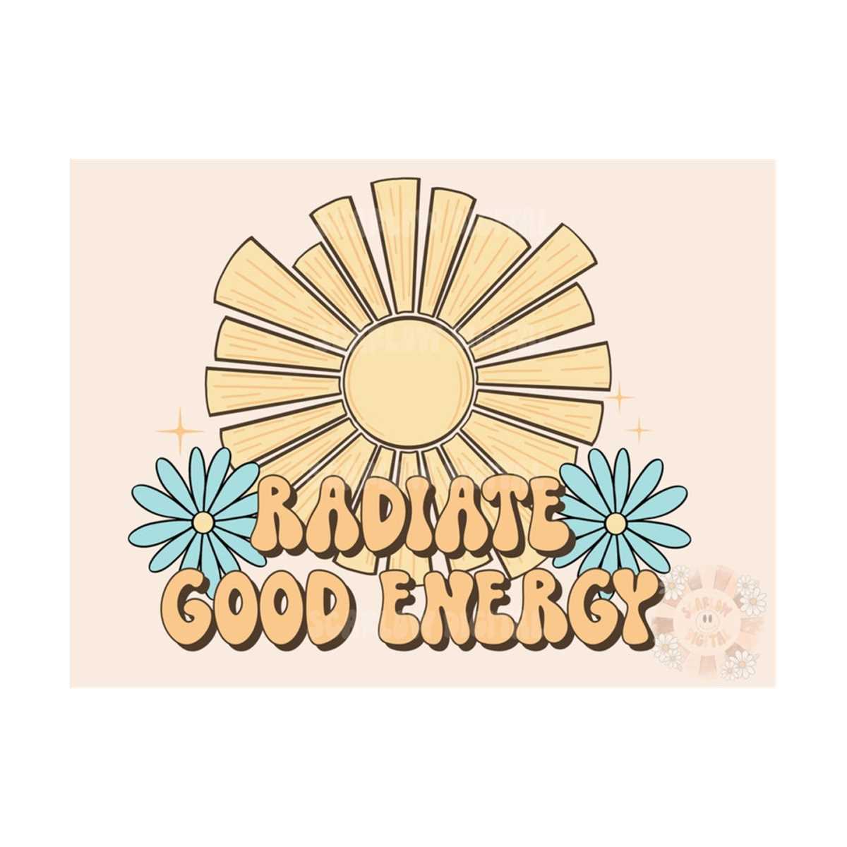 Radiate Good Energy PNG-Summertime Sublimation Digital Desig | Inspire ...