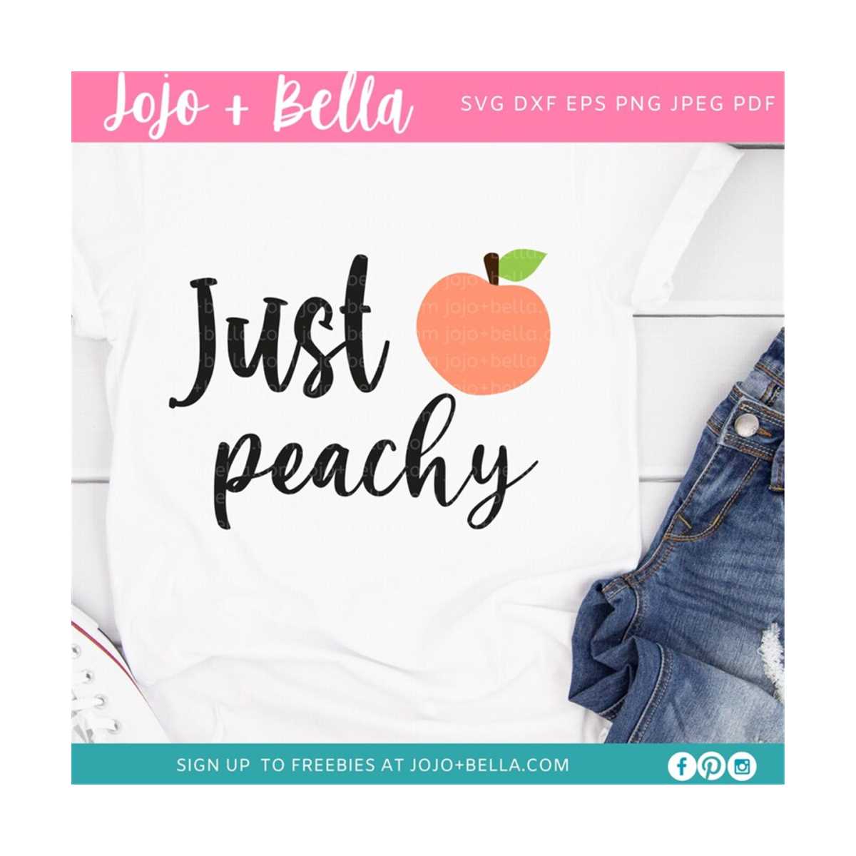 Just Peachy Svg, Quote Svg, Funny Quote Svg, Mom Quote Svg, - Inspire ...