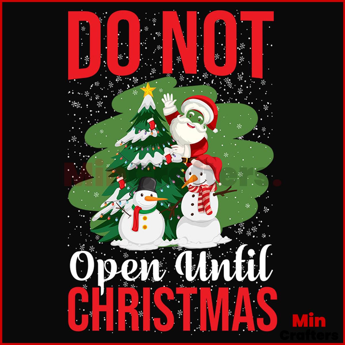 Do Not Open Until Christmas Svg, Christmas Svg, Santa Svg, C - Inspire ...
