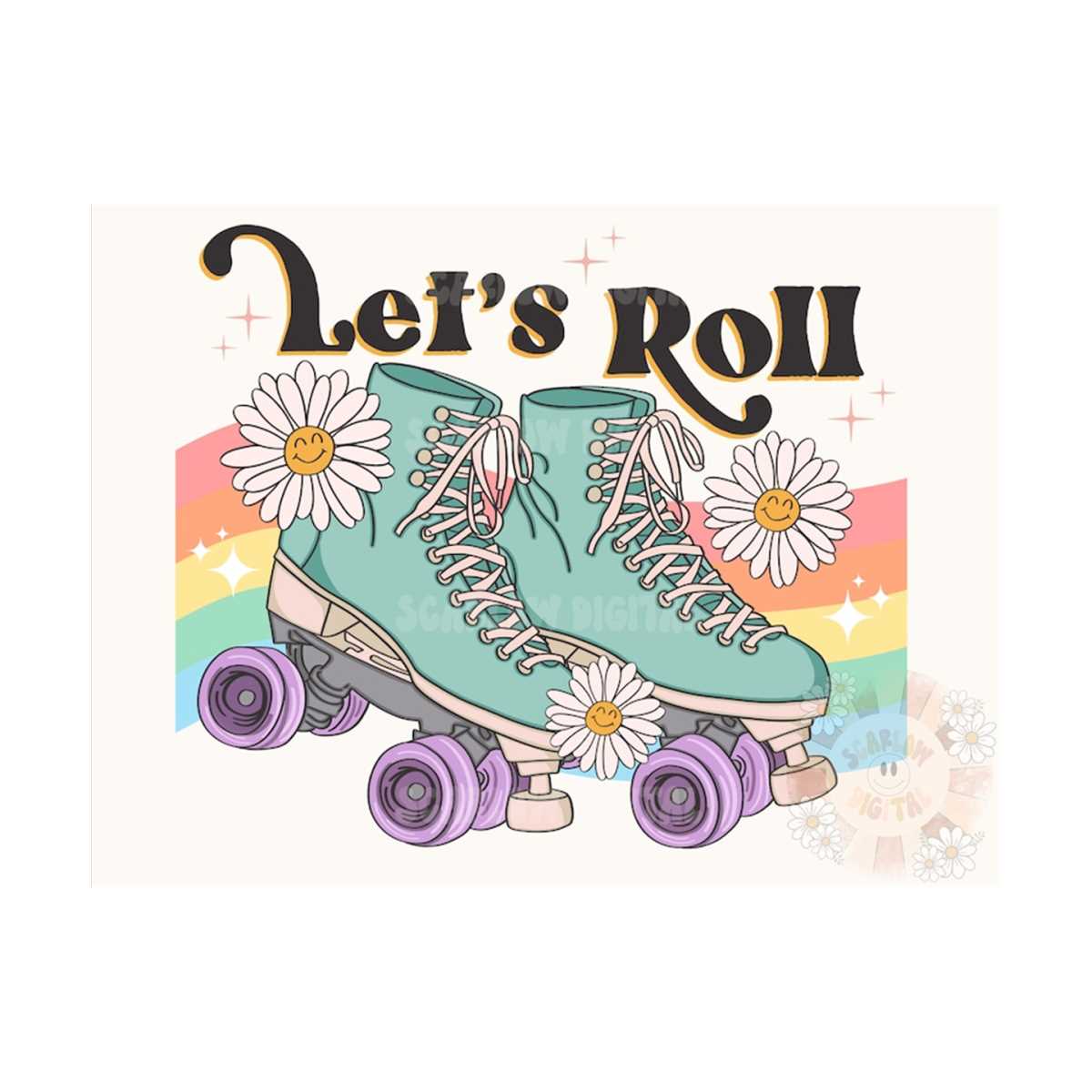 Let's Roll PNG-Rollerskate Sublimation Digital Design Downlo - Inspire ...