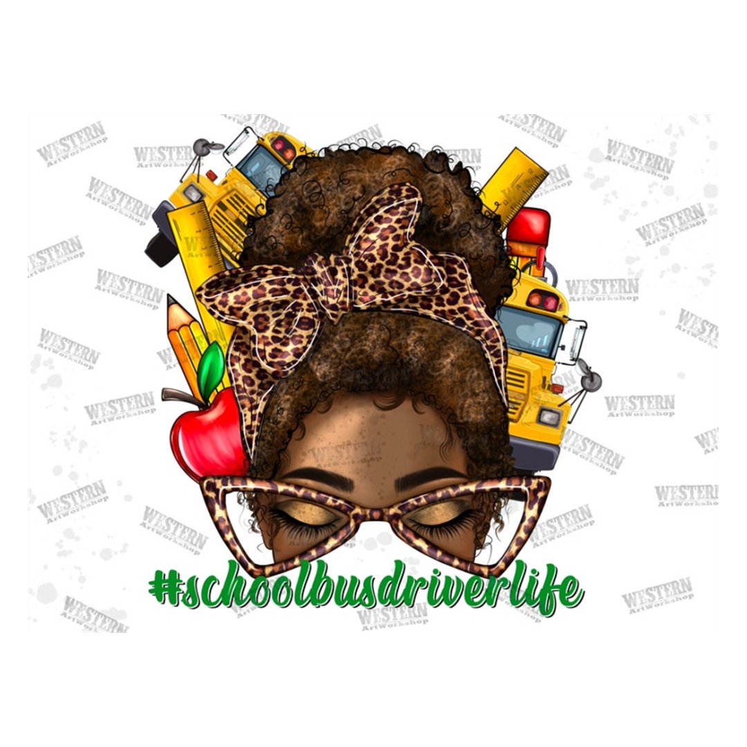 School Bus Driver Life Afro Messy Bun Png Sublimation Design | Inspire ...