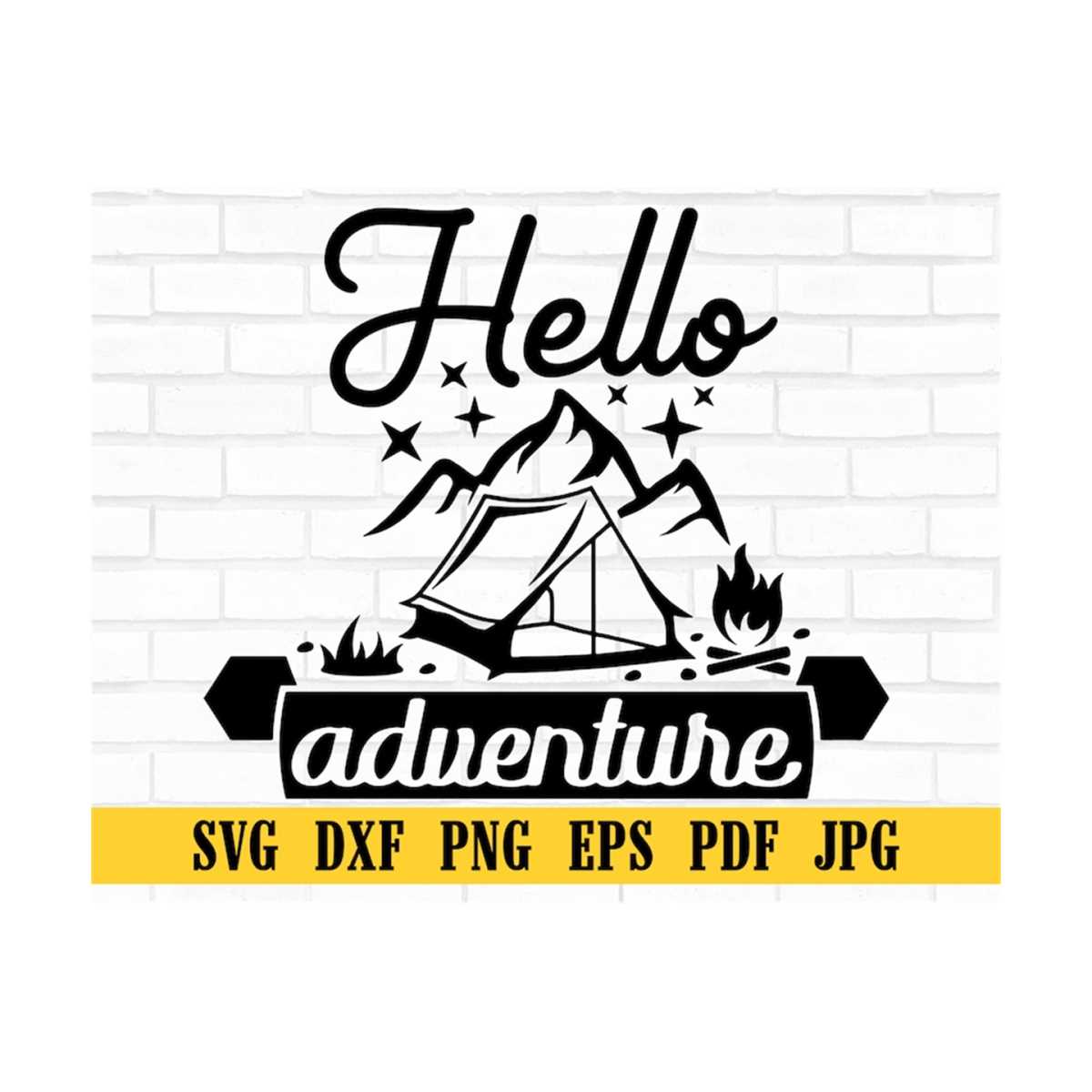 Hello Adventure SVG Cut File, Adventure Svg, Mountain Svg, C | Inspire ...