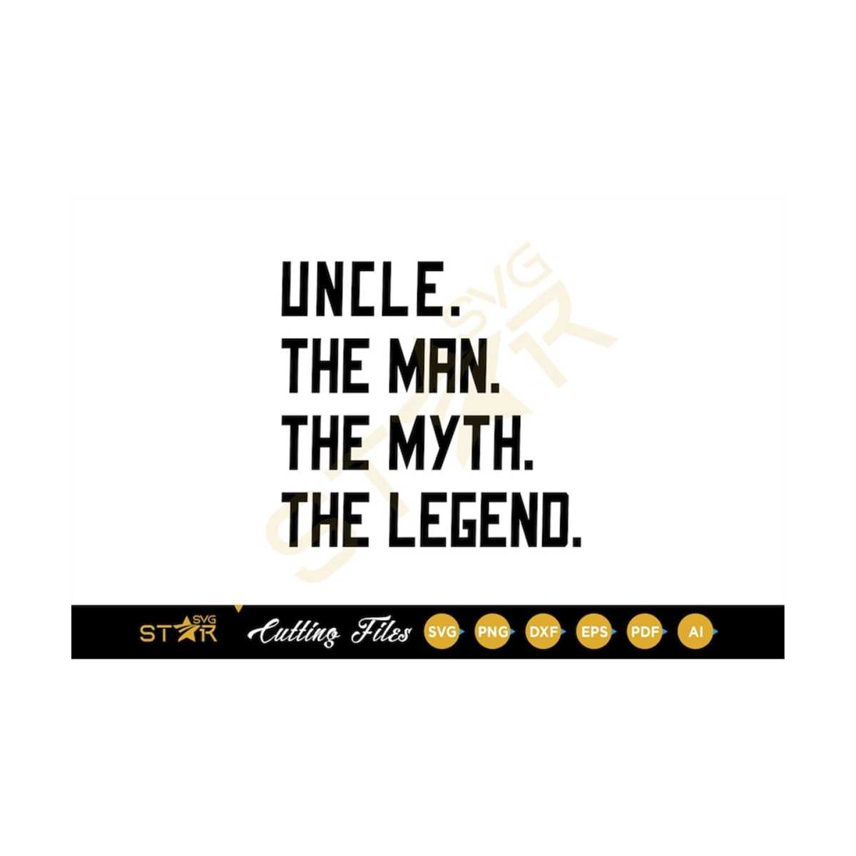 Uncle SVG, Uncle The Man The Myth svg, The Legend svg, SVG, | Inspire ...