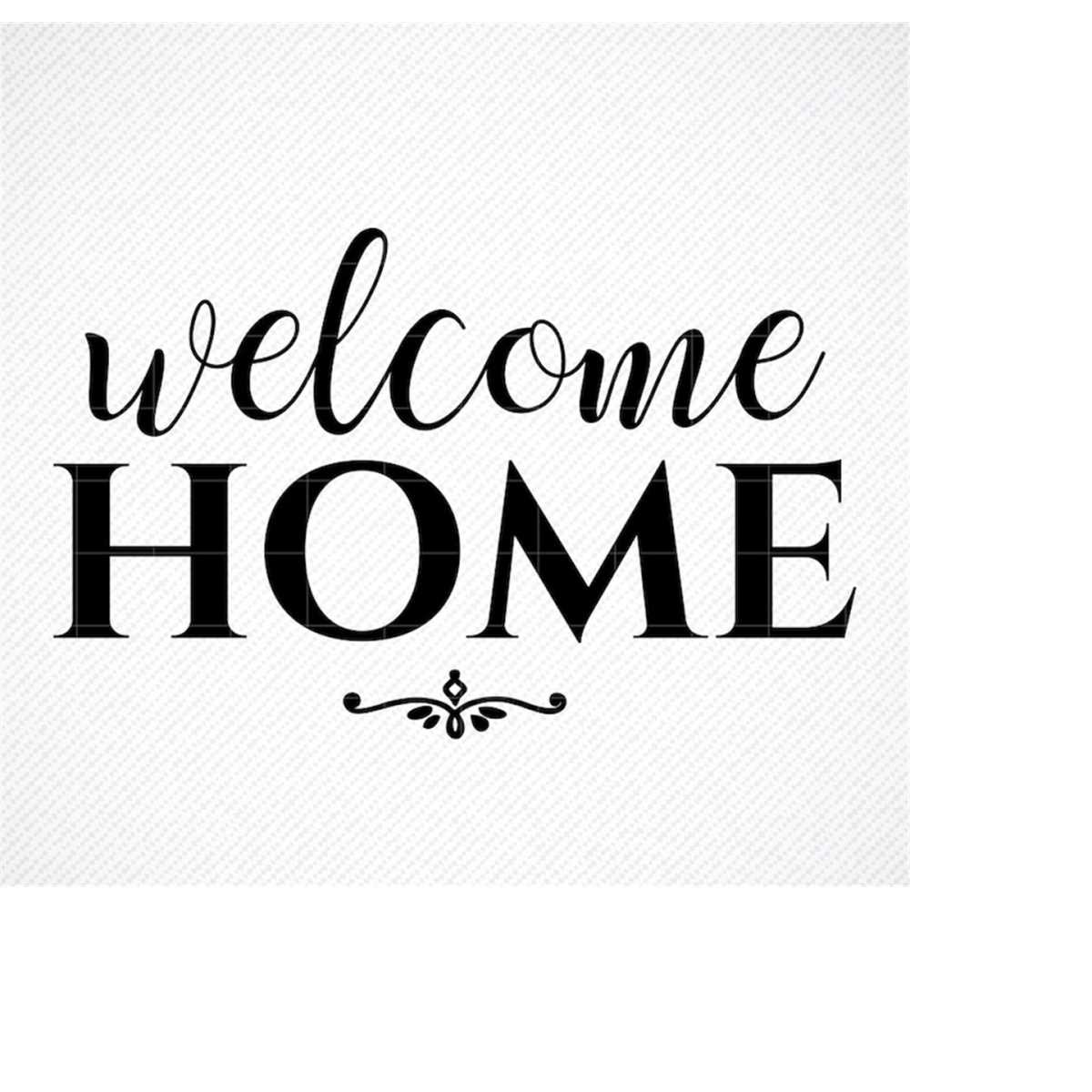 Welcome Home SVG, Home Decor Svg, Png, Eps, Dxf, Cricut, Cut | Inspire ...