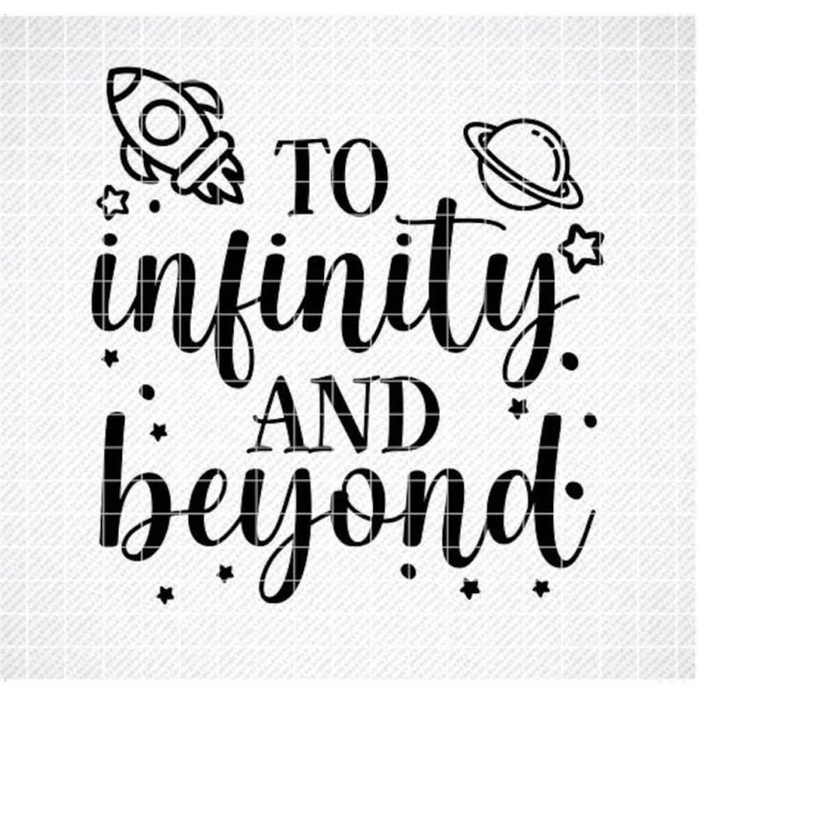 To Infinity and Beyond SVG, Summer SVG, Kids Space Quote Svg | Inspire ...