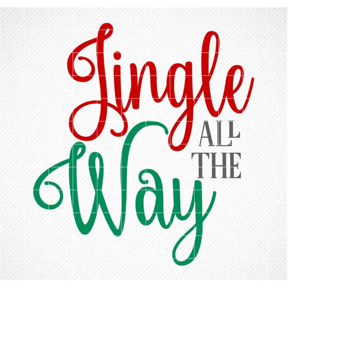 Jingle all the Way SVG, Christmas SVG, Christmas Quote svg, | Inspire Uplift