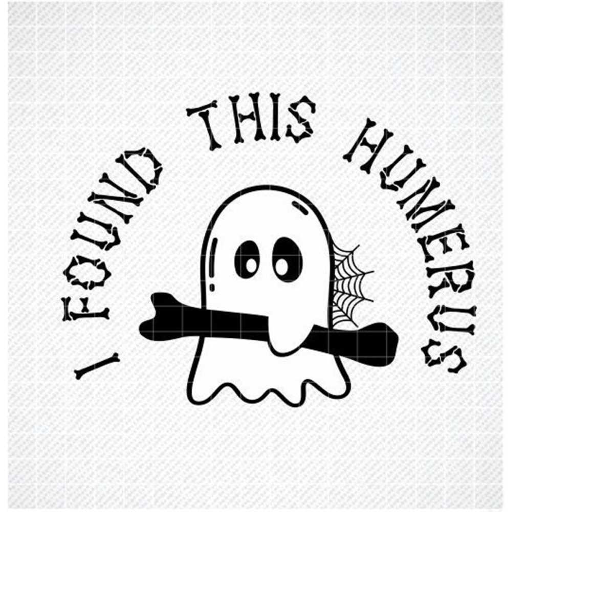 I Found This Humerus Svg, Halloween Svg, Bone Joke Svg, Hall - Inspire ...