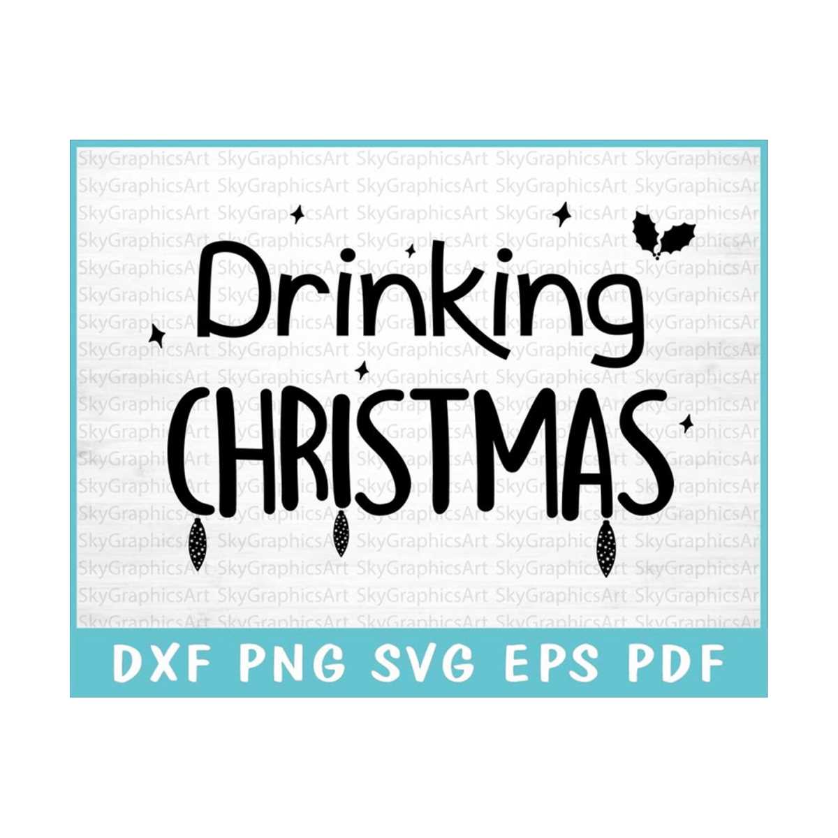 Drinking Christmas SVG Cut File for Cricut, Holiday Cheers S | Inspire ...