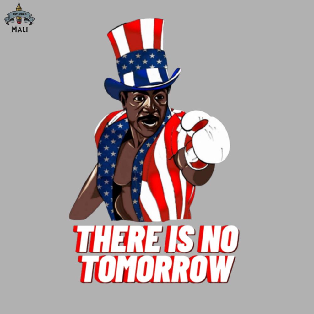 There is no tomorrow Quote from Rocky 3 Sublimation PNG Down | Inspire ...