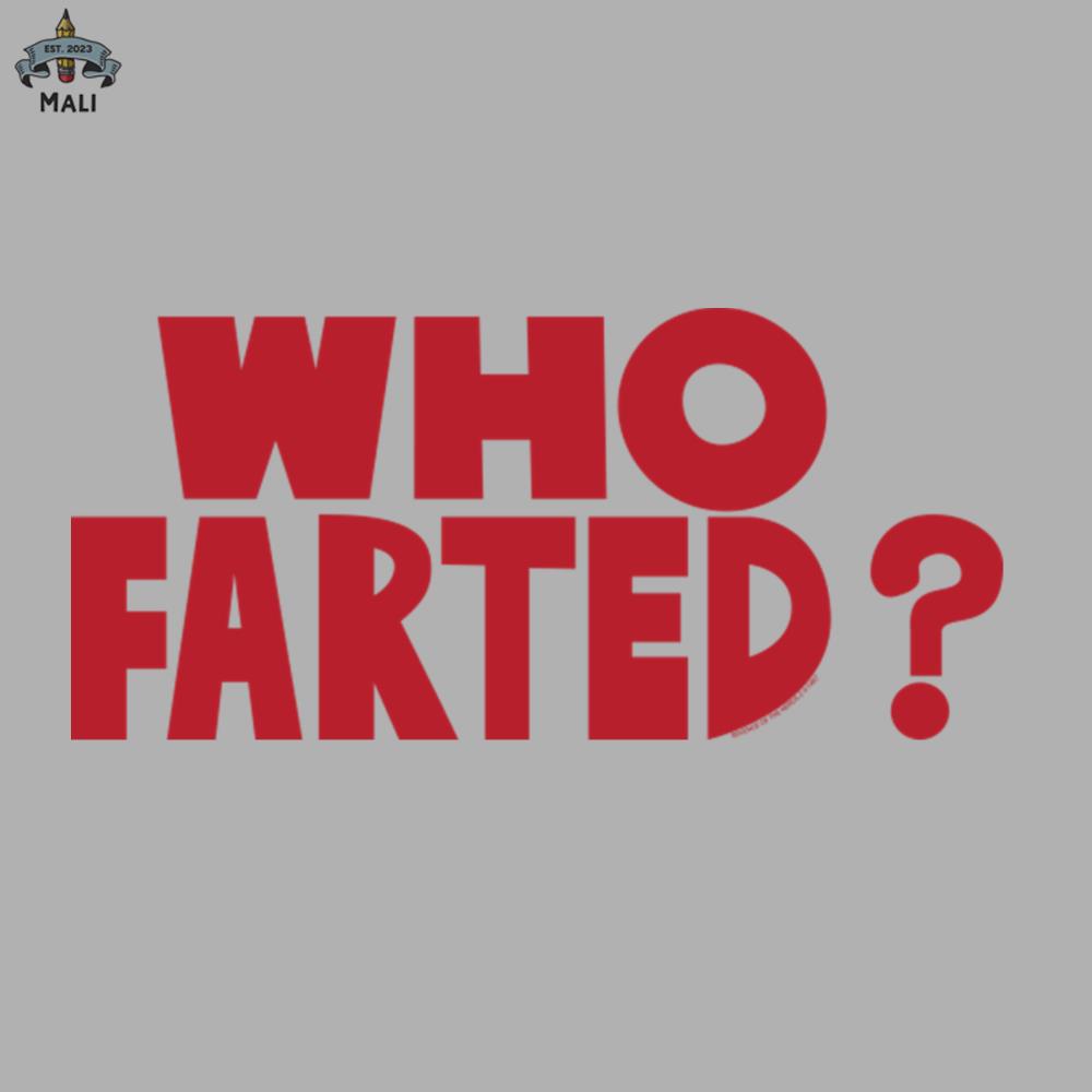 Who Farted Sublimation PNG Download | Inspire Uplift