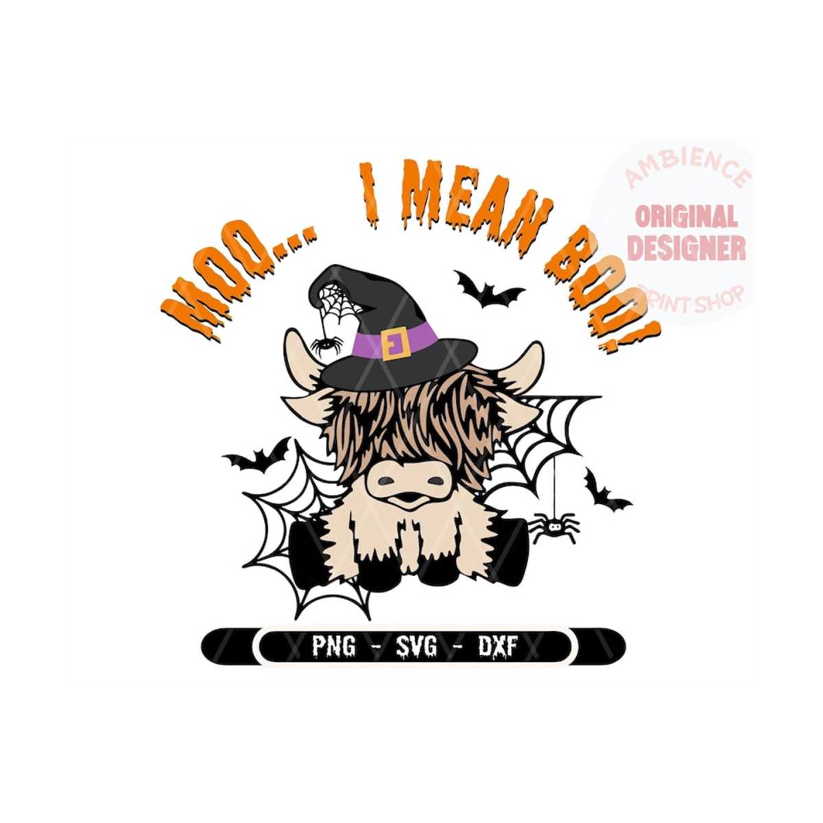 Halloween Highland Cow Svg, Moo I Mean BOO Png, Boo Ghost Co | Inspire ...
