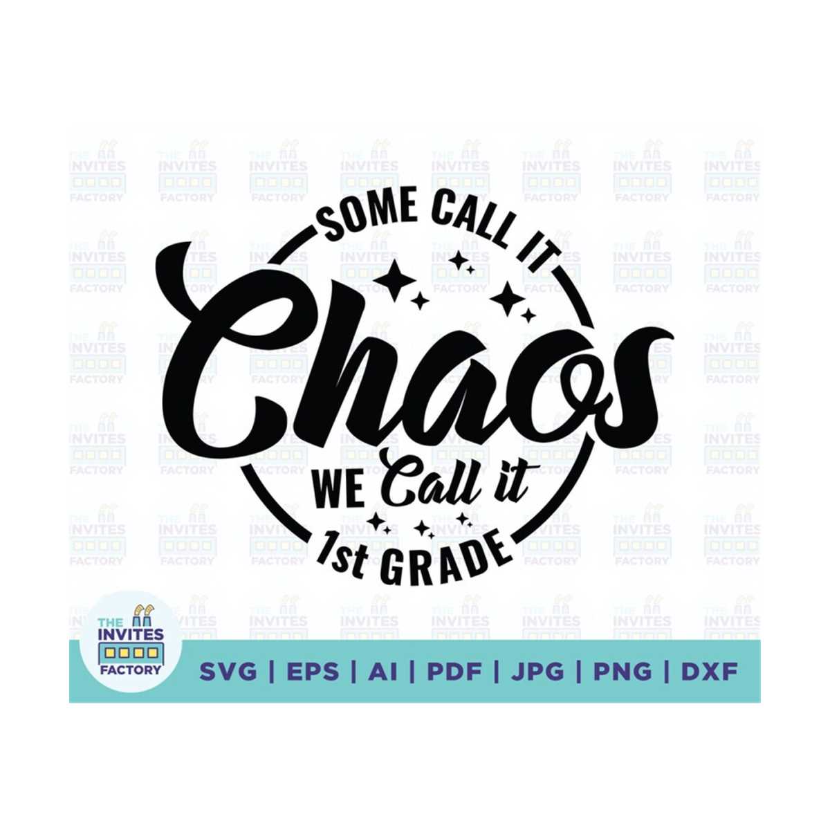 Some Call It Chaos, We Call It 1st grade svg, chaos svg, we | Inspire ...