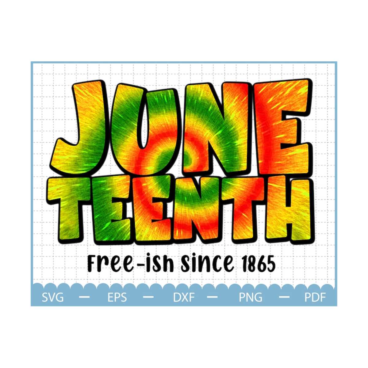 Juneteenth Free-ish Since 1865 Png, Juneteenth Png, Junetee - Inspire ...