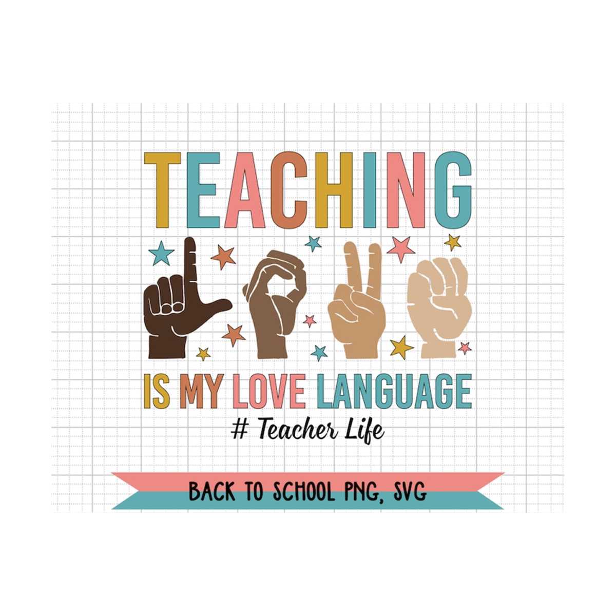 Teaching Is My Love Language Svg,Png, Teacher Appreciation, | Inspire ...