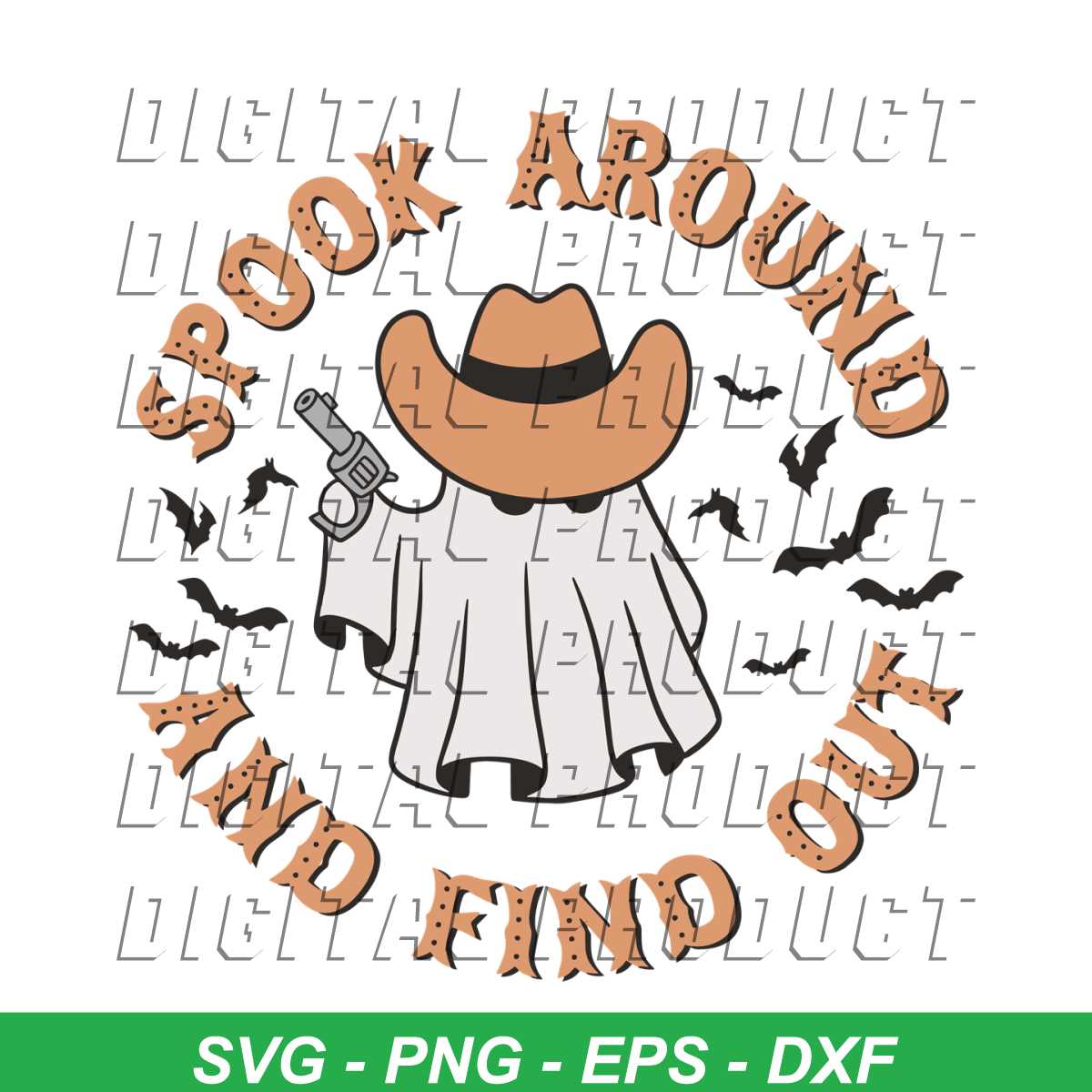 Cowboy Ghost Spook Around And Find Out SVG Cutting File - Inspire Uplift