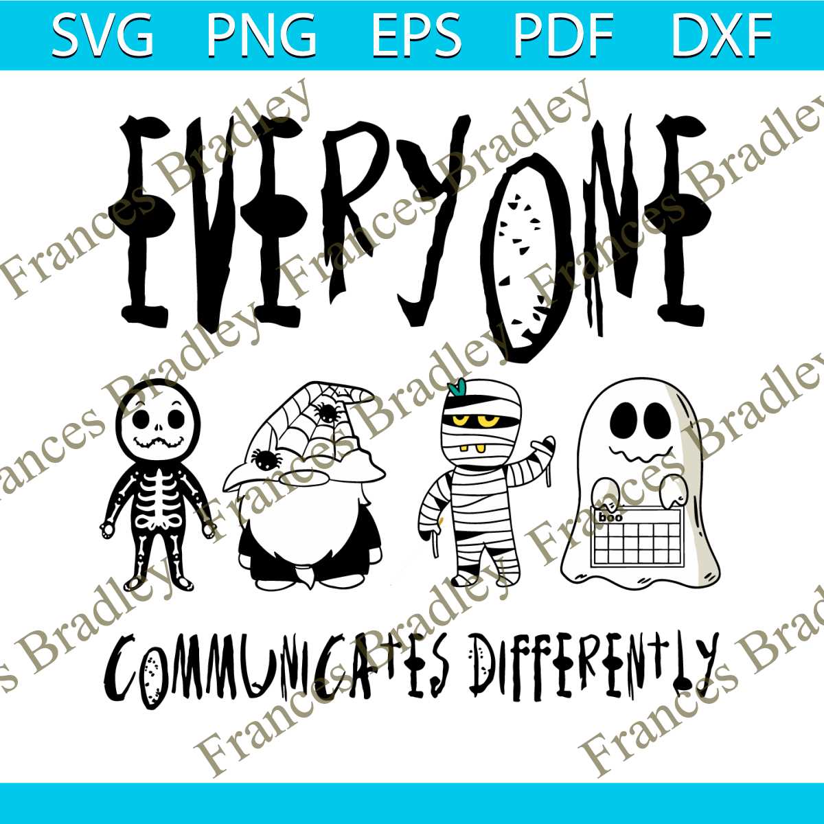 Everyone Communicates Differently Halloween SVG Download | Inspire Uplift