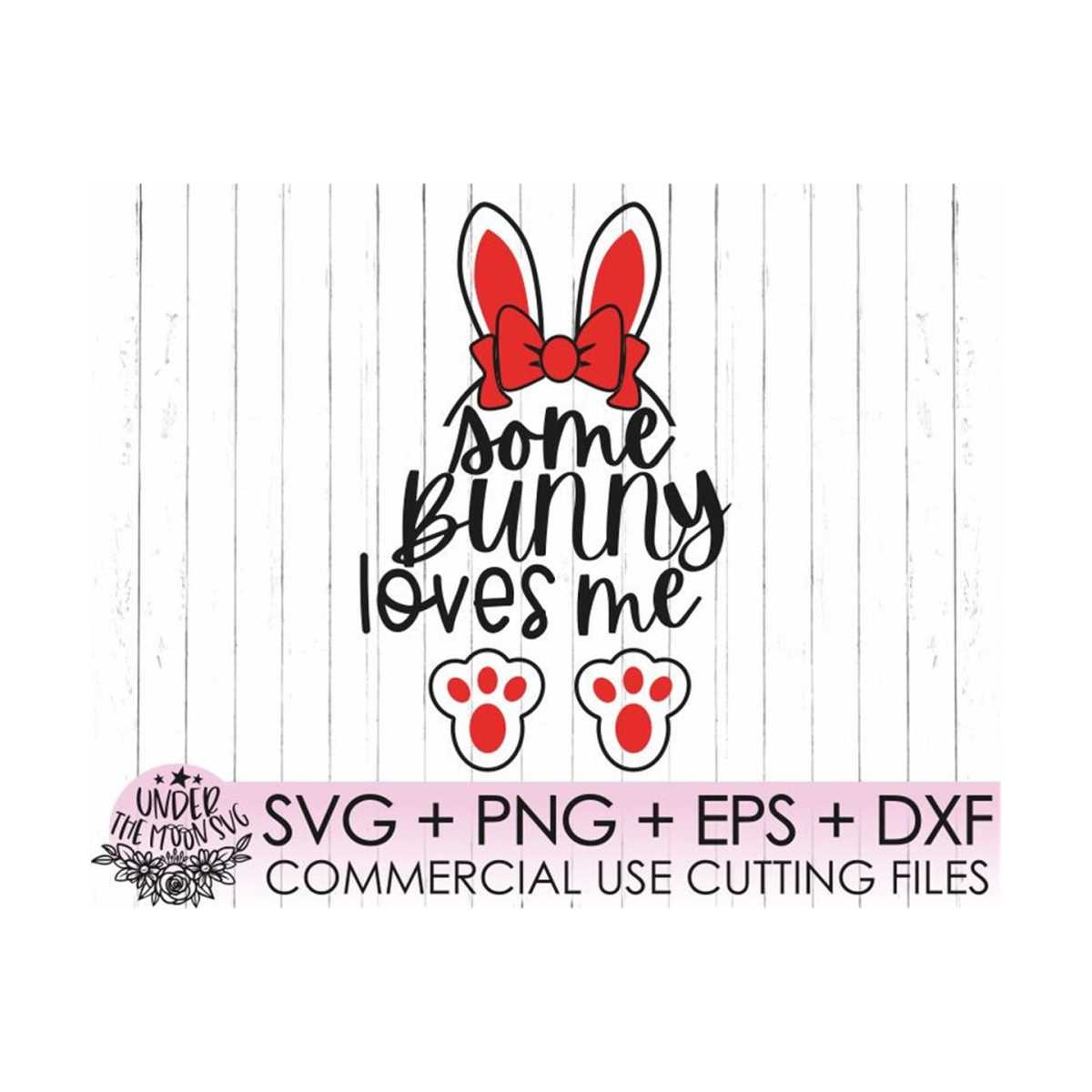 Some bunny loves me svg, Easter svg, Easter cut files, Easte | Inspire ...