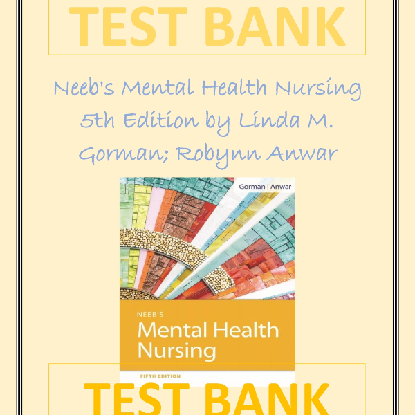 Test Bank for Neeb's Mental Health Nursing 5th Edition By Li | Inspire ...