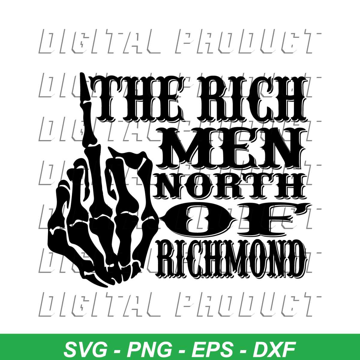 The Rich Men North of Richmond Skeleton Hand SVG File | Inspire Uplift