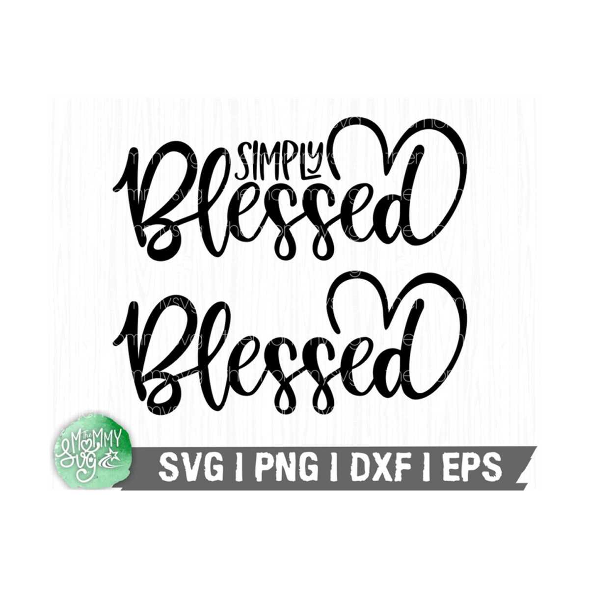 Simply Blessed Svg,Blessed Svg,Jesus Svg,Quotes Svg,Bible Sv | Inspire ...